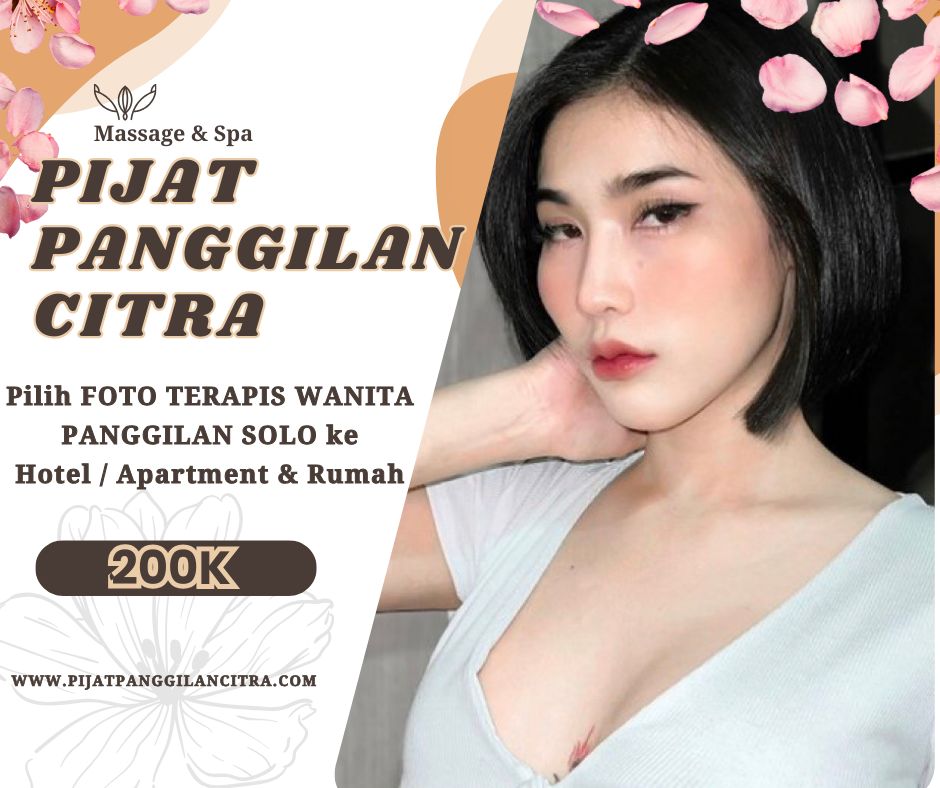 Layanan Pijat Panggilan Solo: Privasi Aman Buka 24 Jam Idaman